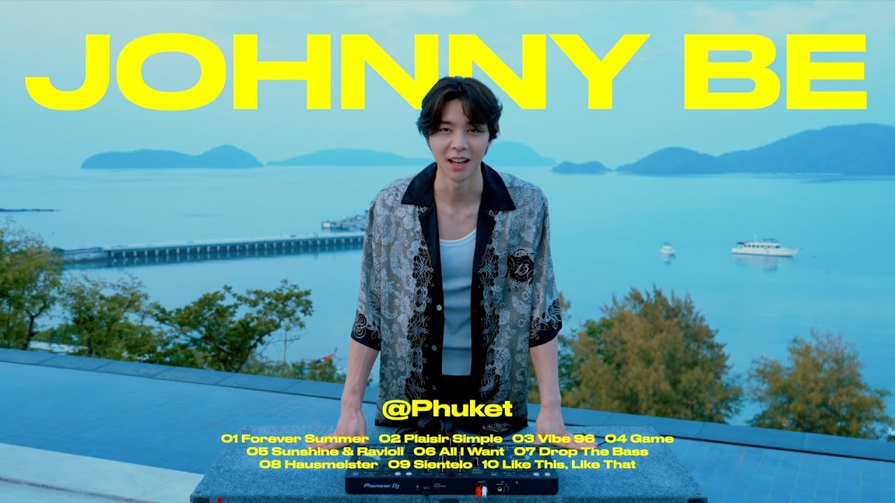 DJ JOHNNY BE: MORNING PLAYLIST @Phuket - YouTube