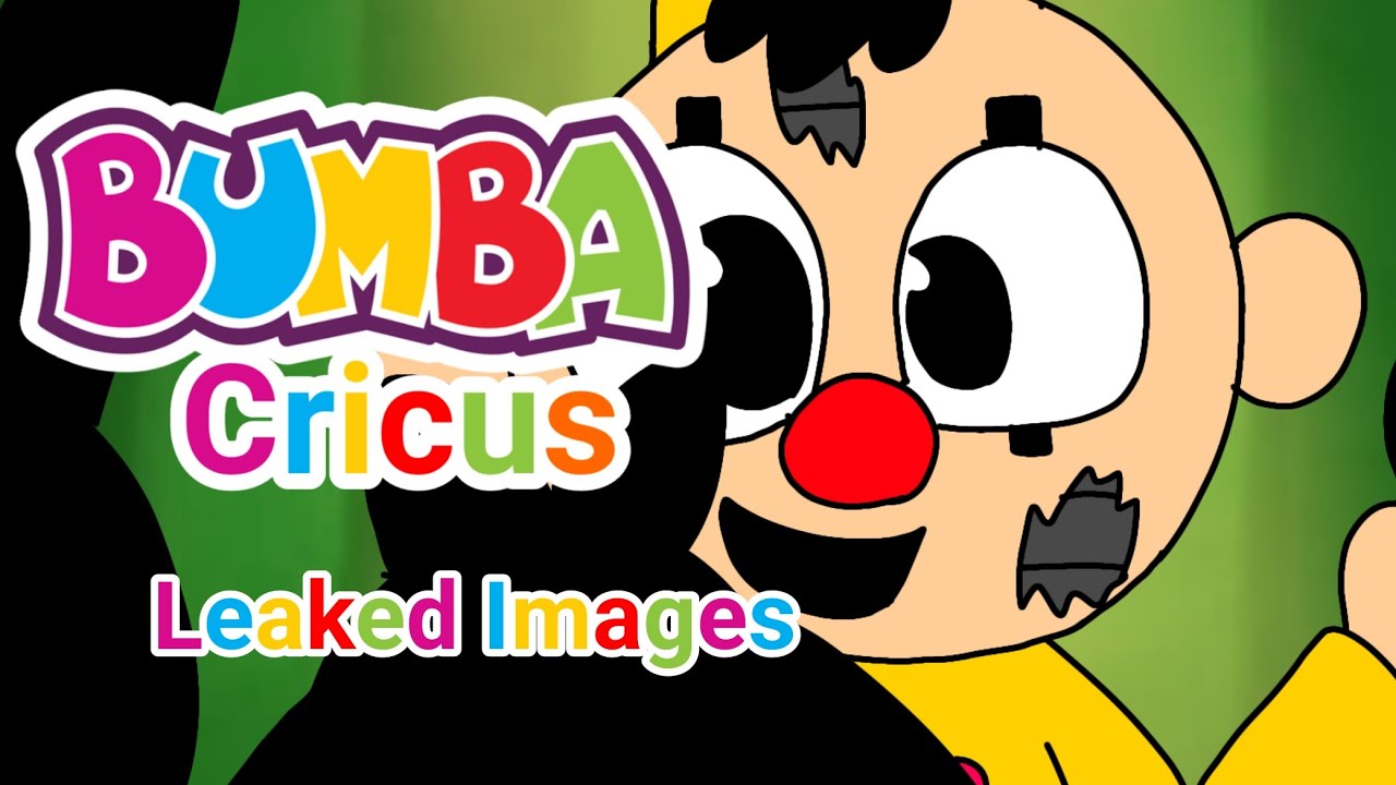 Bumba's Circus: Leaked Images - YouTube