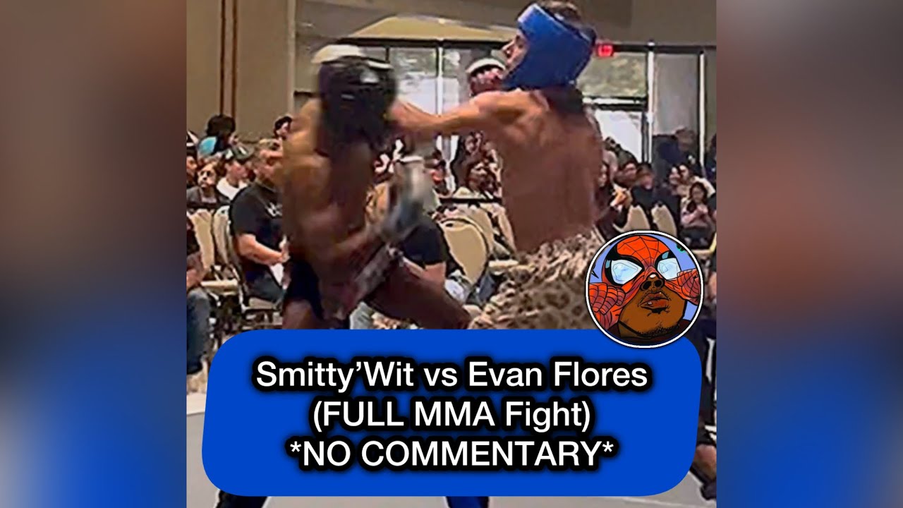 Smitty’Wit Vs Evan Flores (Full MMA Fight) *No Commentary* - YouTube