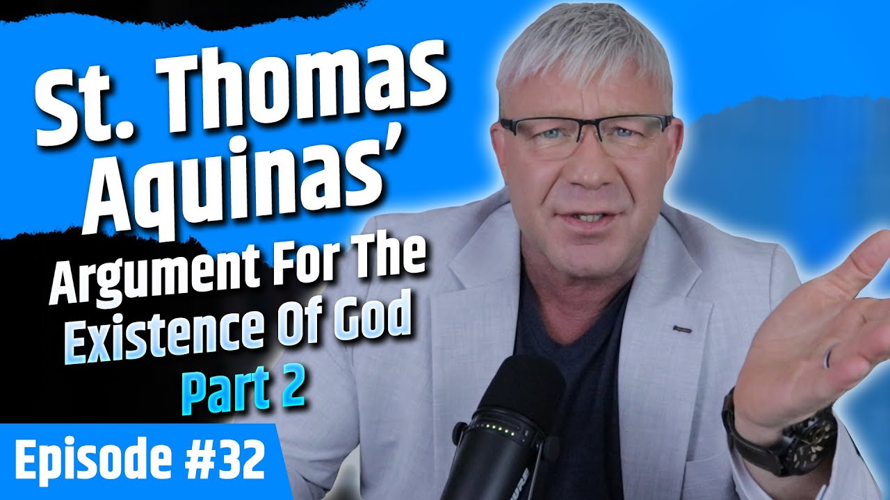 St Thomas Aquinas Argument For The Existence of God Part 2 - YouTube