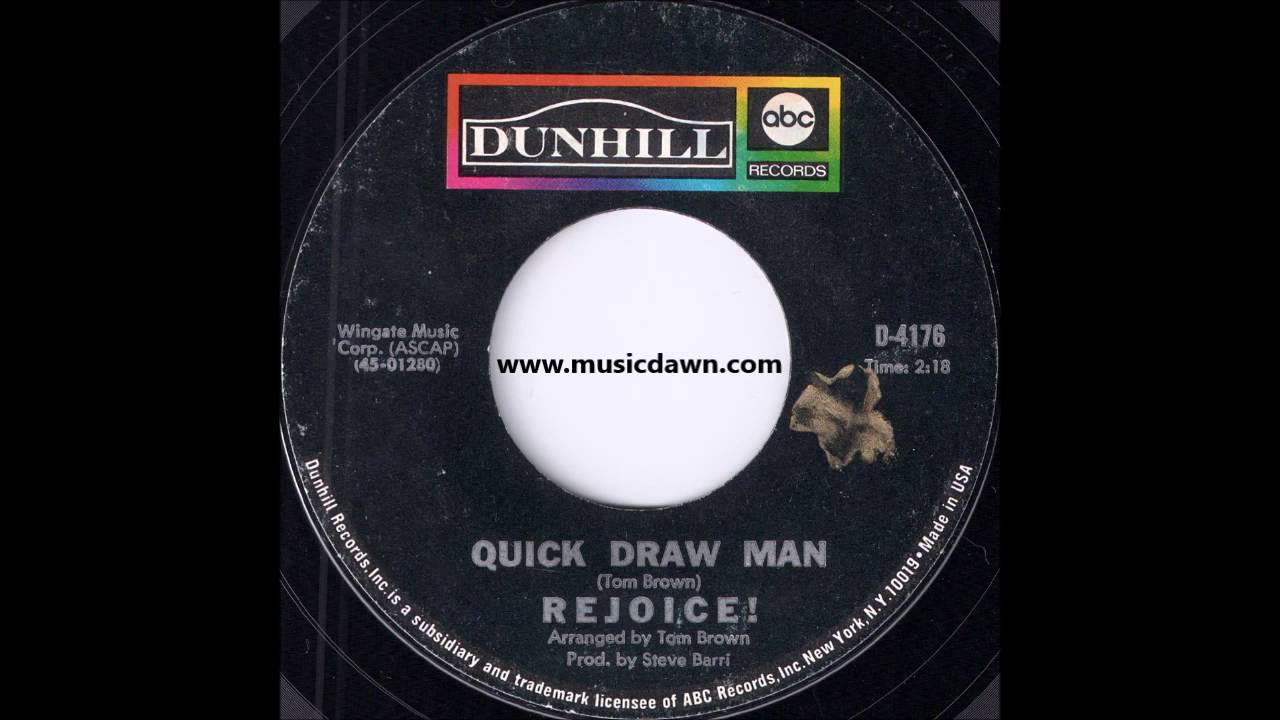 Rejoice! - Quick Draw Man [Dunhill] '1968 Teen Pop Rocker 45 - YouTube