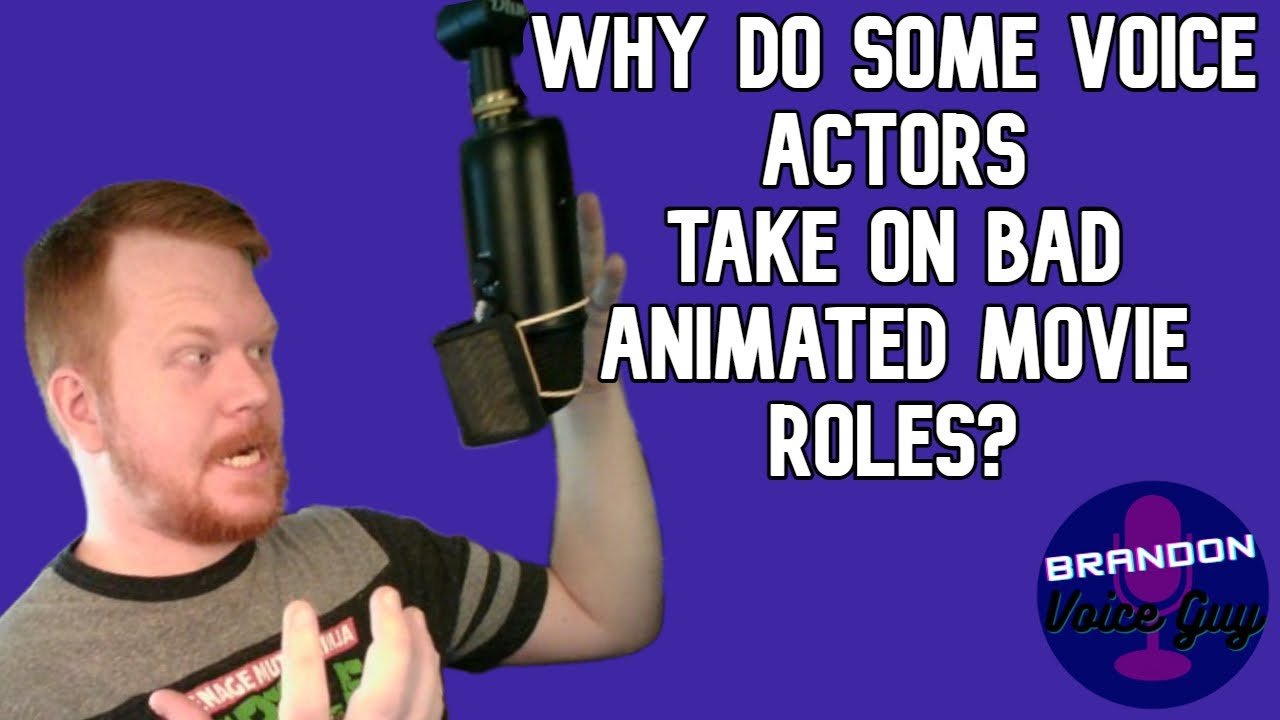 Why do some voice actors take on bad animated movie roles? - YouTube