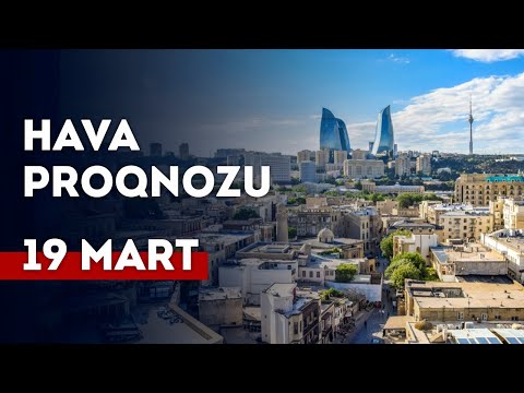 Hava proqnozu - 19.03.2021