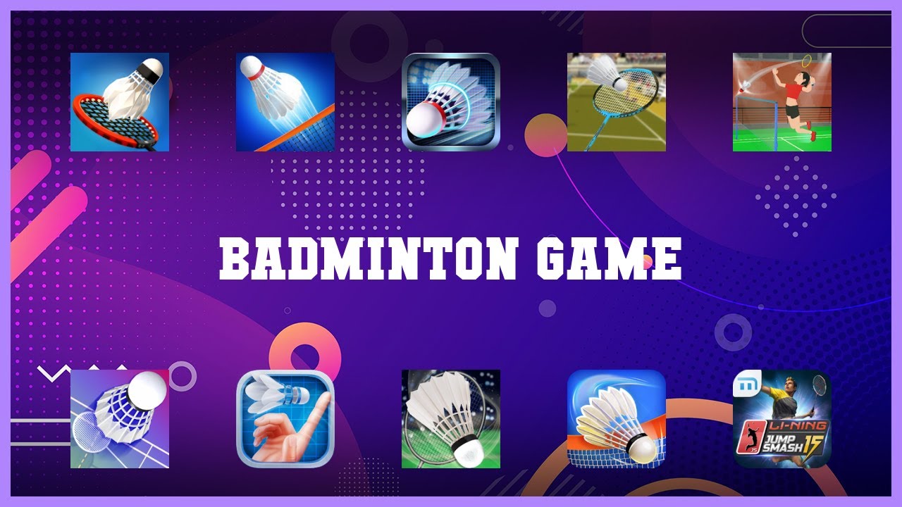 Top rated 10 Badminton Game Android Apps - YouTube