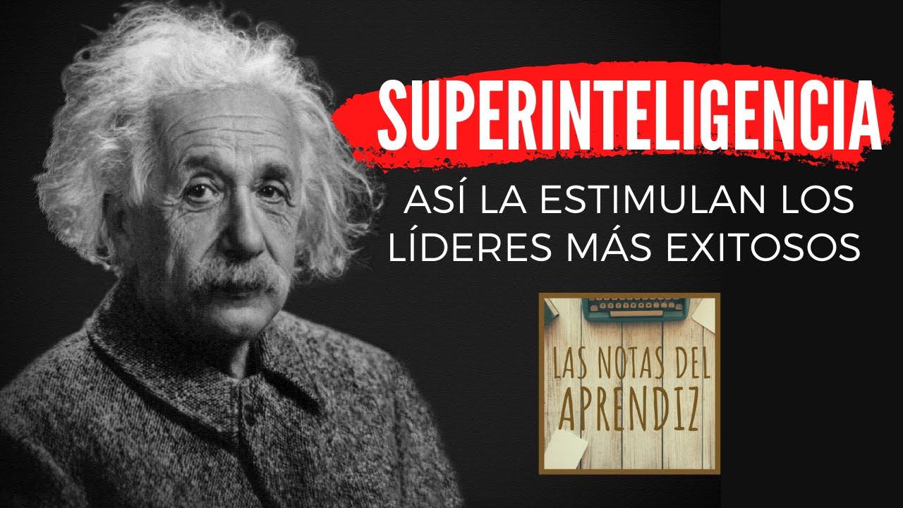 SUPER-INTELIGENCIA 🧠 Así aumentan los LÍDERES EXITOSOS su PODER MENTAL🚀 ...