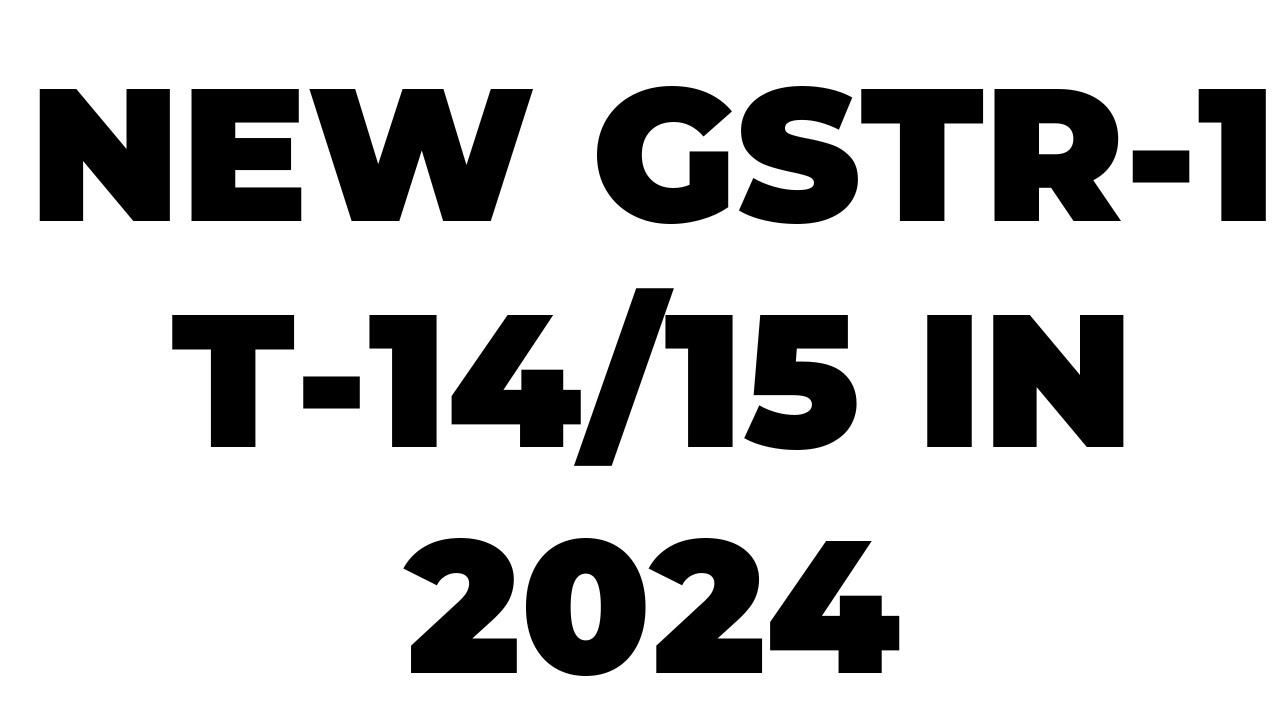NEW GSTR-1 TABLE 14/15 FILING IN 2024 - YouTube