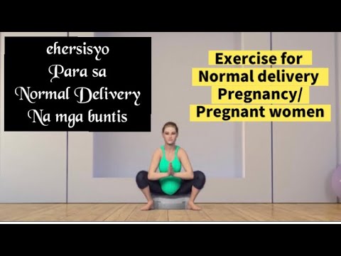 Exercise for Normal Delivery pregnancy/ pregnant women. Ehersisyo para ...