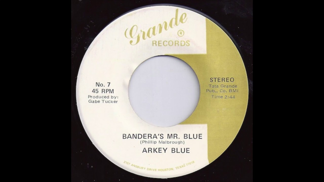 Arkey Blue - Bandera's Mr Blue - YouTube