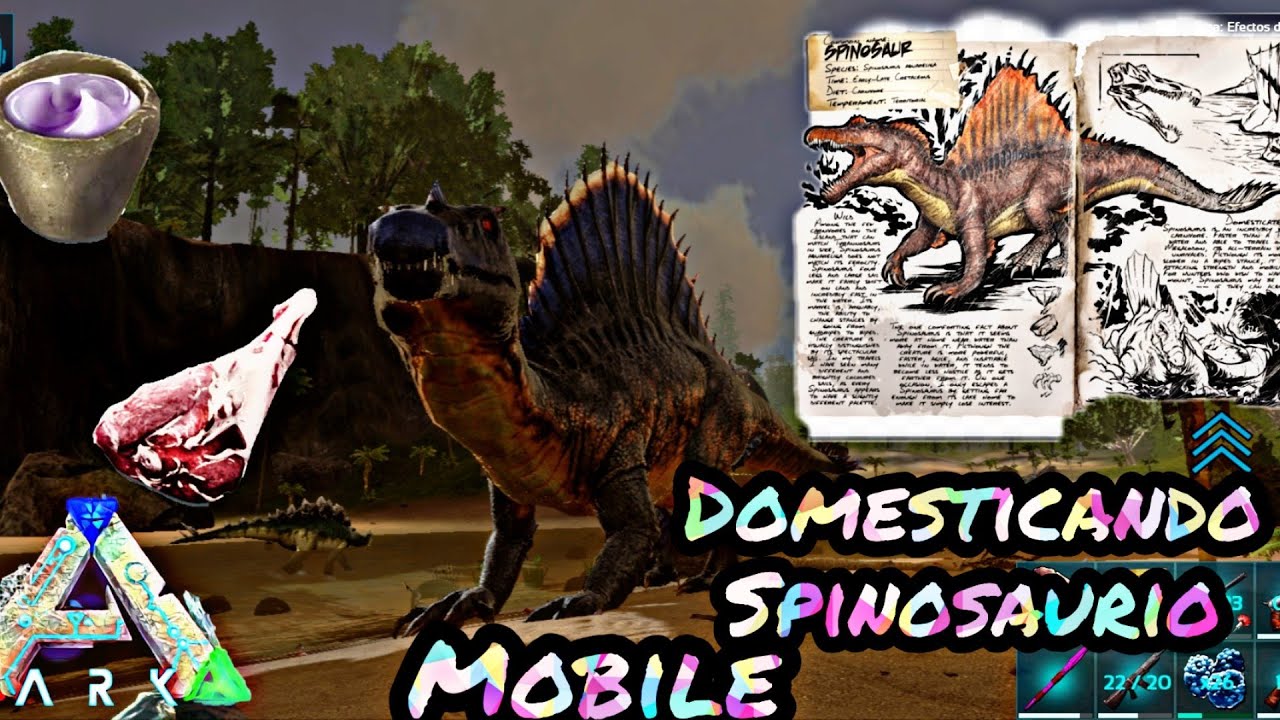 ARK MOBILE DOMESTICANDO ESPINOSAURIO!!! - YouTube