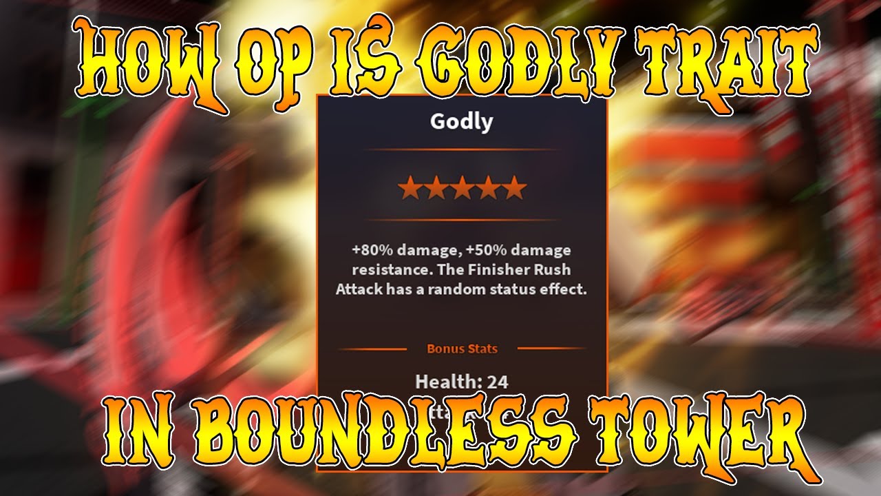 AUT | HOW OP IS GODLY TRAIT IN BOUNDLESS TOWER? | A Universal Time ...