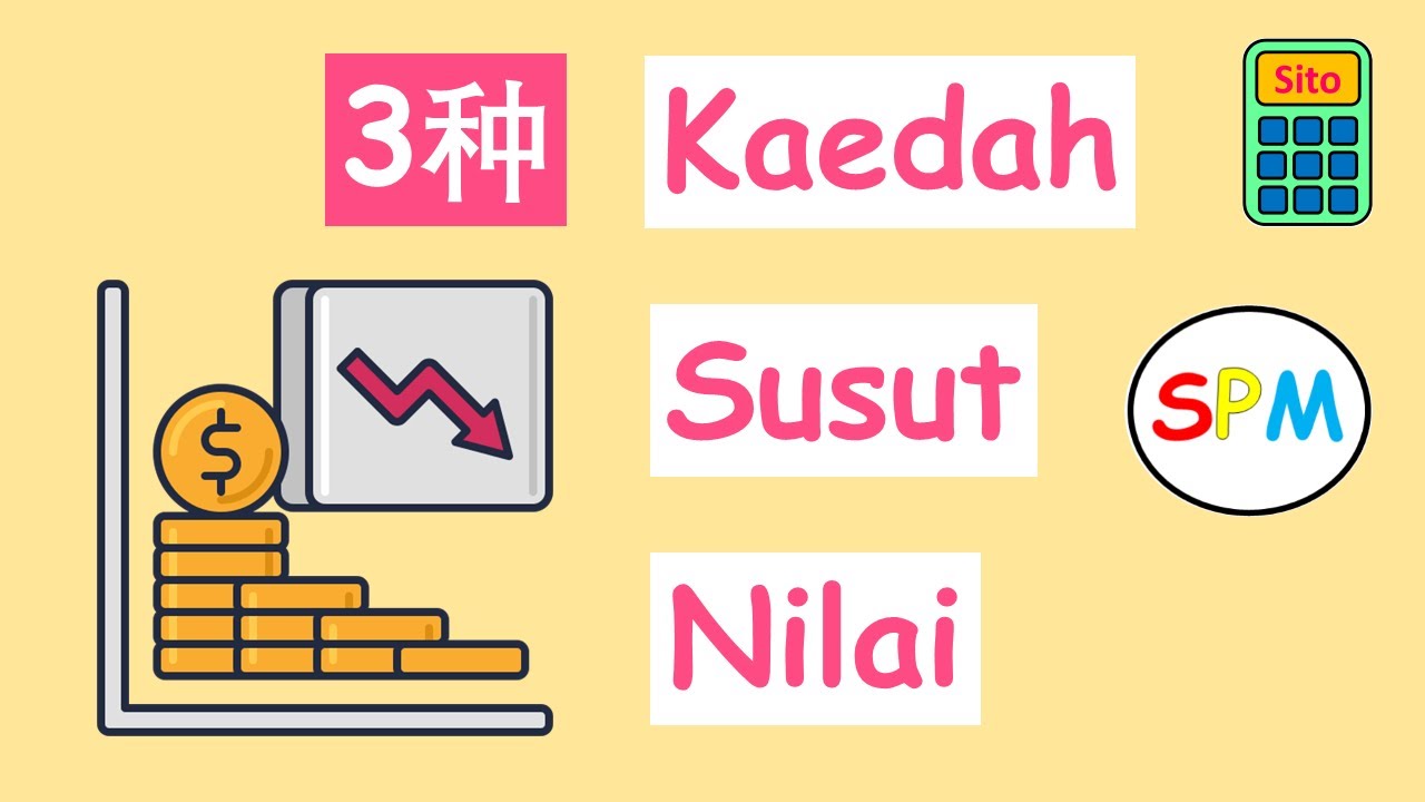 SPM Akaun生初初常混淆的3种Kaedah Susut Nilai尤其是第一和第二种！ | Tingkatan 4 Bab 8 ...