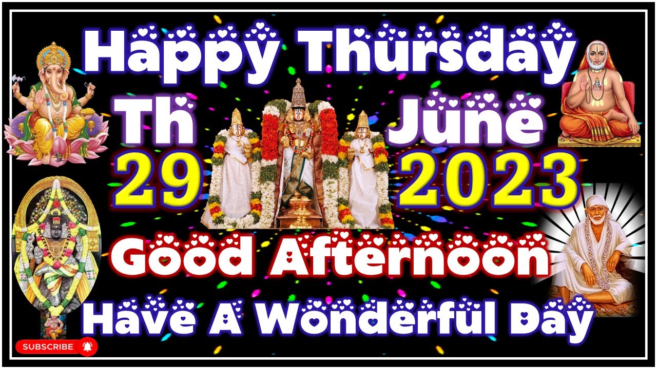 Good Afternoon Wishes Happy Thursday, 29 June 2023, Have A Wonderful ...