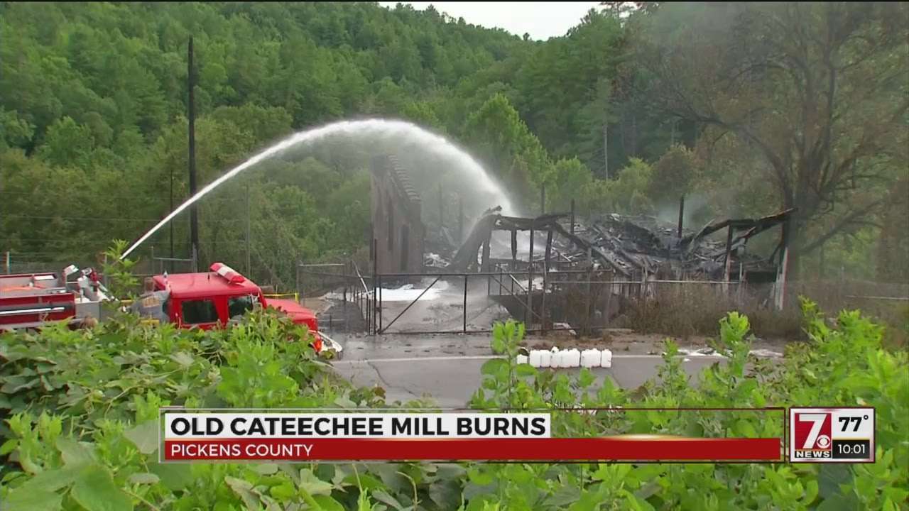 Fire at old Cateechee Mill in Pickens Co. - YouTube