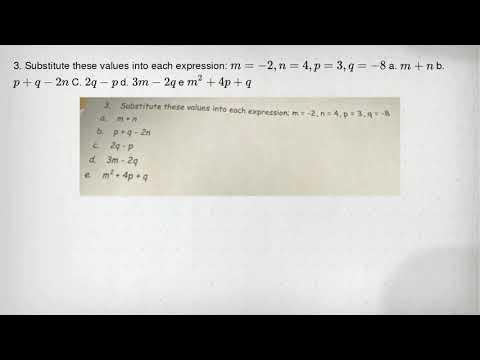 3. Substitute these values into each expression: m=-2,n=4,p=3,q=-8 a. m+n b. p+q-2n C. 2q-p d ...