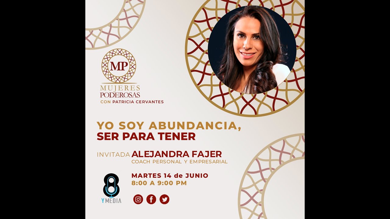Yo soy abundancia, ser para tener con Alejandra Fajer en Mujeres ...