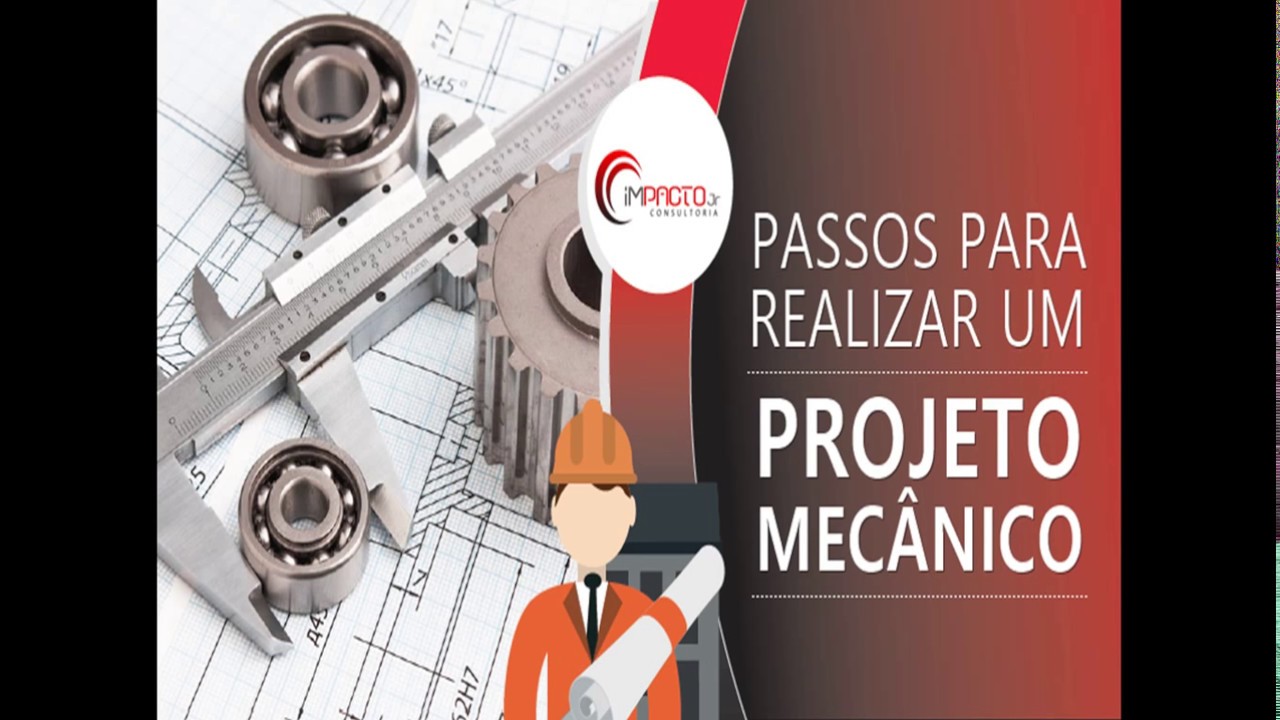 Planejamento e elaboração de projetos Mecânicos - parte 1 - YouTube