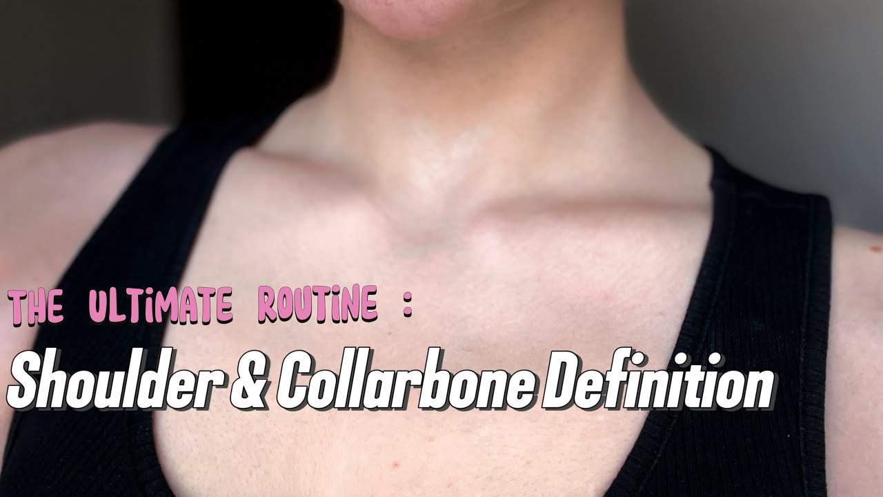 Define Your Frame: A Shoulder & Clavicle Routine for Visible Results ...