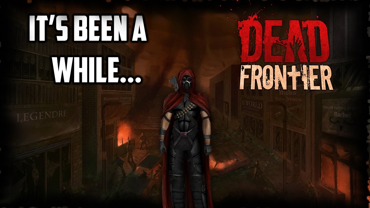 Dead Frontier 3D | It's Been A While... - YouTube