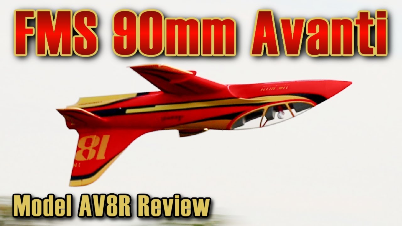 FMS Avanti 90mm EDF Jet PNP - Model AV8R Review - YouTube