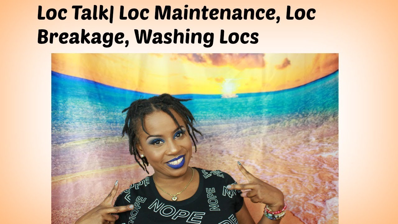 Loc Talk| Washing Locs, Loc Breakage, Loc Maintenance - YouTube