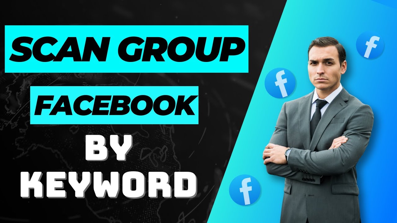 Tool Scan Group Facebook By Keyword | Scan Group Information - YouTube