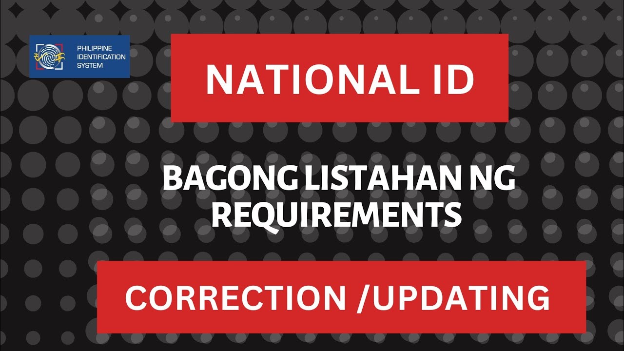 BAGONG LISTAHAN NG REQUIREMENTS PARA SA NATIONAL ID CORRECTION OR ...