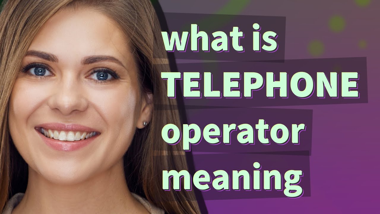 Telephone operator | meaning of Telephone operator - YouTube