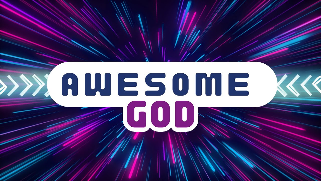 AWESOME GOD - YouTube