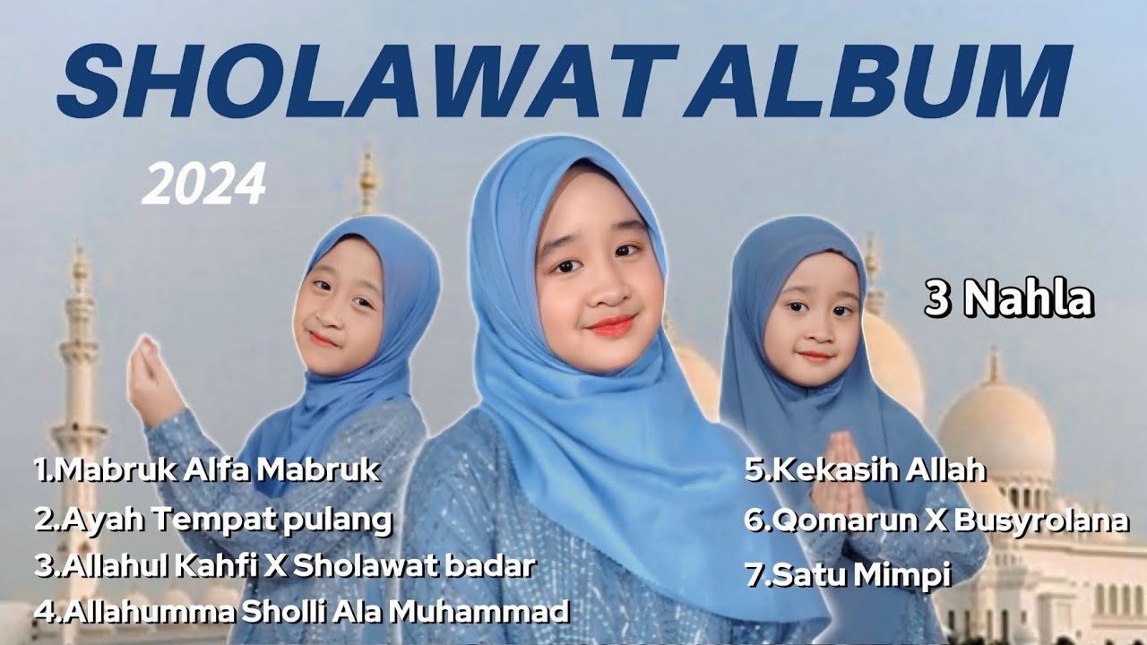 3 NAHLA - SHOLAWAT ALBUM ( BESERTA VIDEO ) - YouTube