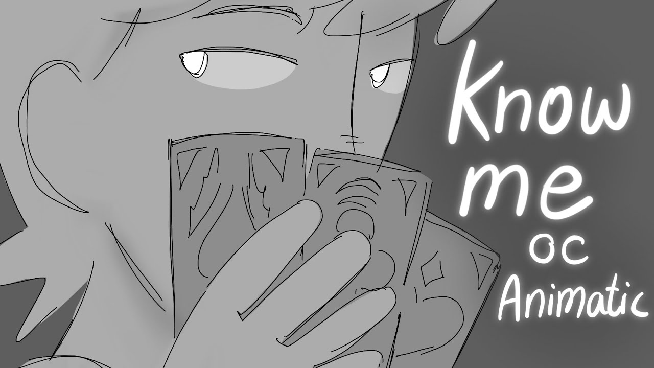 Know Me - ANIMATIC - YouTube