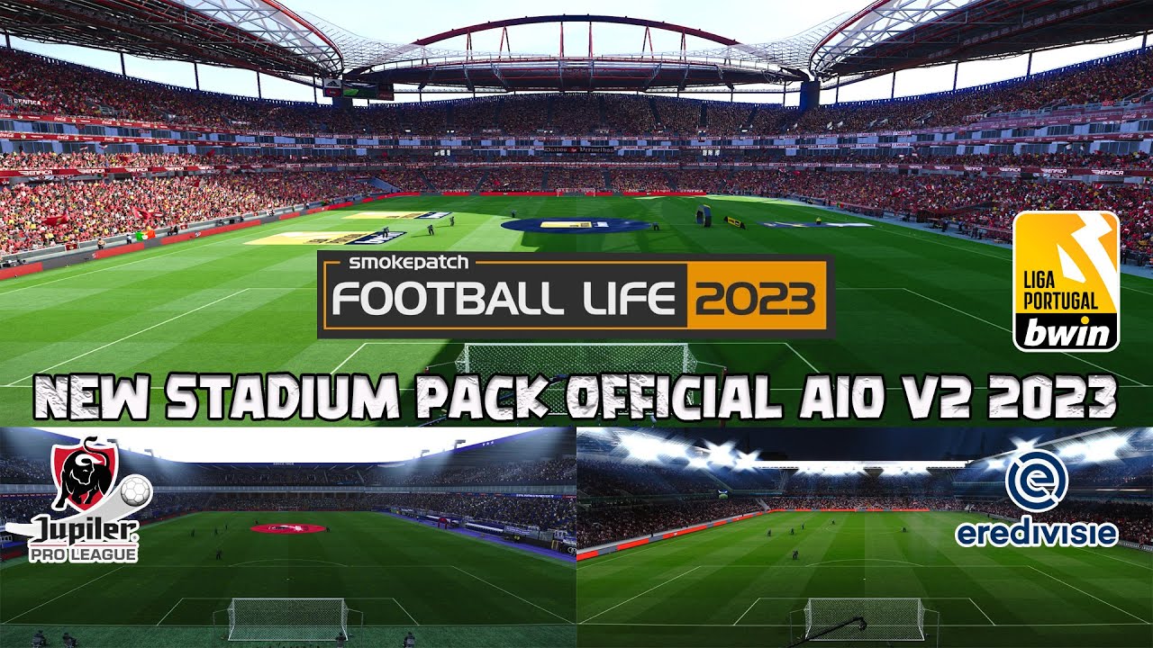 NEW STADIUM PACK OFFICIAL AIO V2 2023 || SMOKEPATCH FOOTBALL LIFE 2023 ...