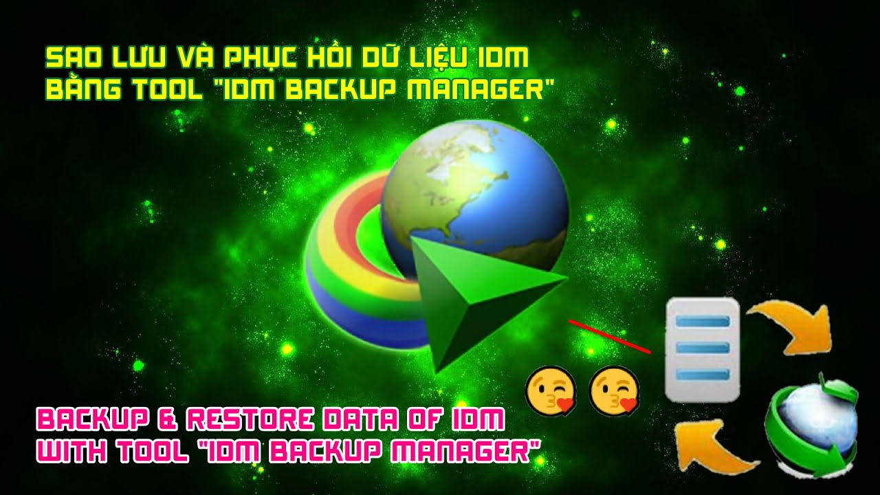 How to backup and restore IDM's data - Cách sao lưu và khôi phục dữ ...