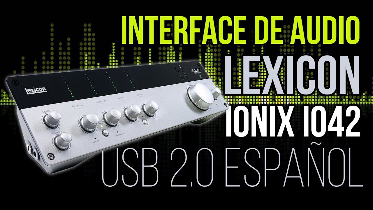 La mejor Interface de audio - LEXICON IO42 USB Review Español Hermosa ...