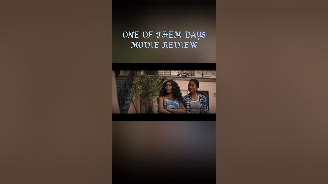 One Of Them Days Movie Review #moviereview #movie #kekepalmer #sza #oneofthemdays #filmtok - YouTube