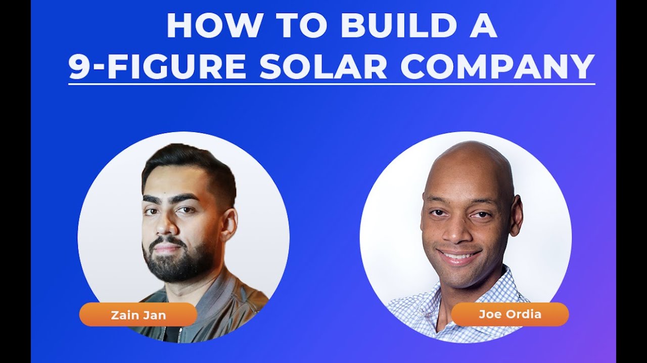 How to Build a 9 Figure Solar Company with Zain Jan - YouTube