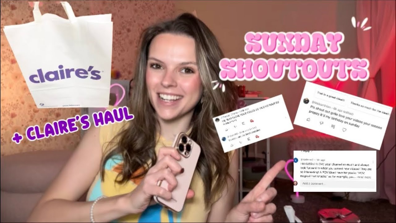 SUNDAY SHOUTOUTS + Claire’s Haul (: - YouTube