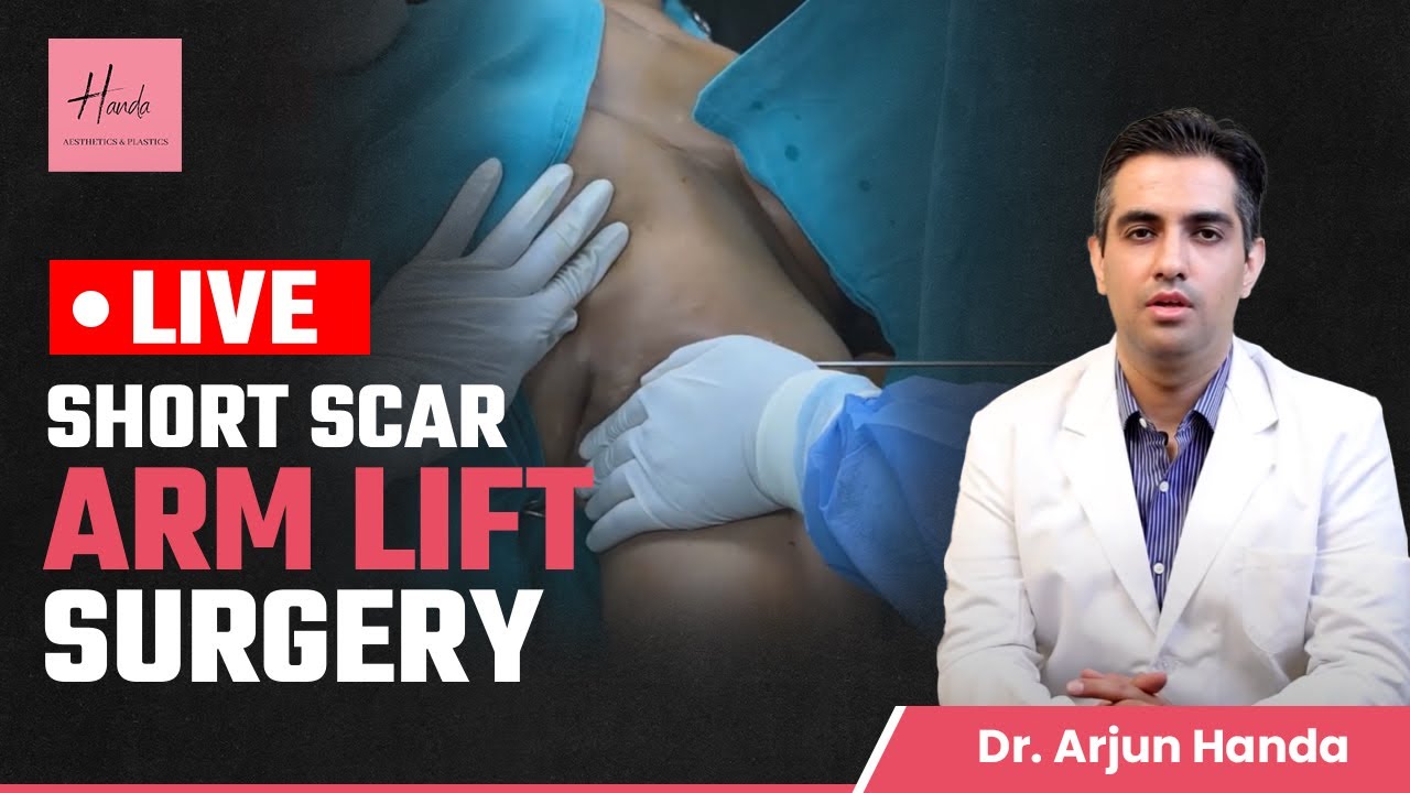 Short Scar Arm Lift Surgery | Live Surgery | Step-by-Step Procedure ...