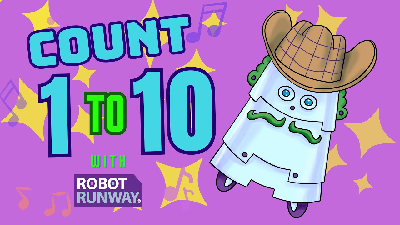 Count from 1 to 10 | Counting Song | Learn to Count | Robot Runway ...
