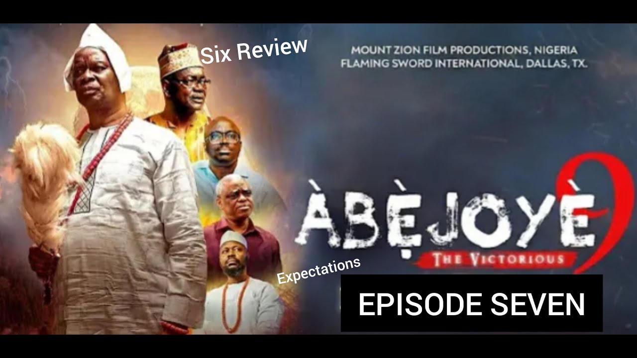 ABEJOYE SEASON 9/EPISODE SEVEN EXPECTATIONS/ EPISODE SIX REVIEW # ...