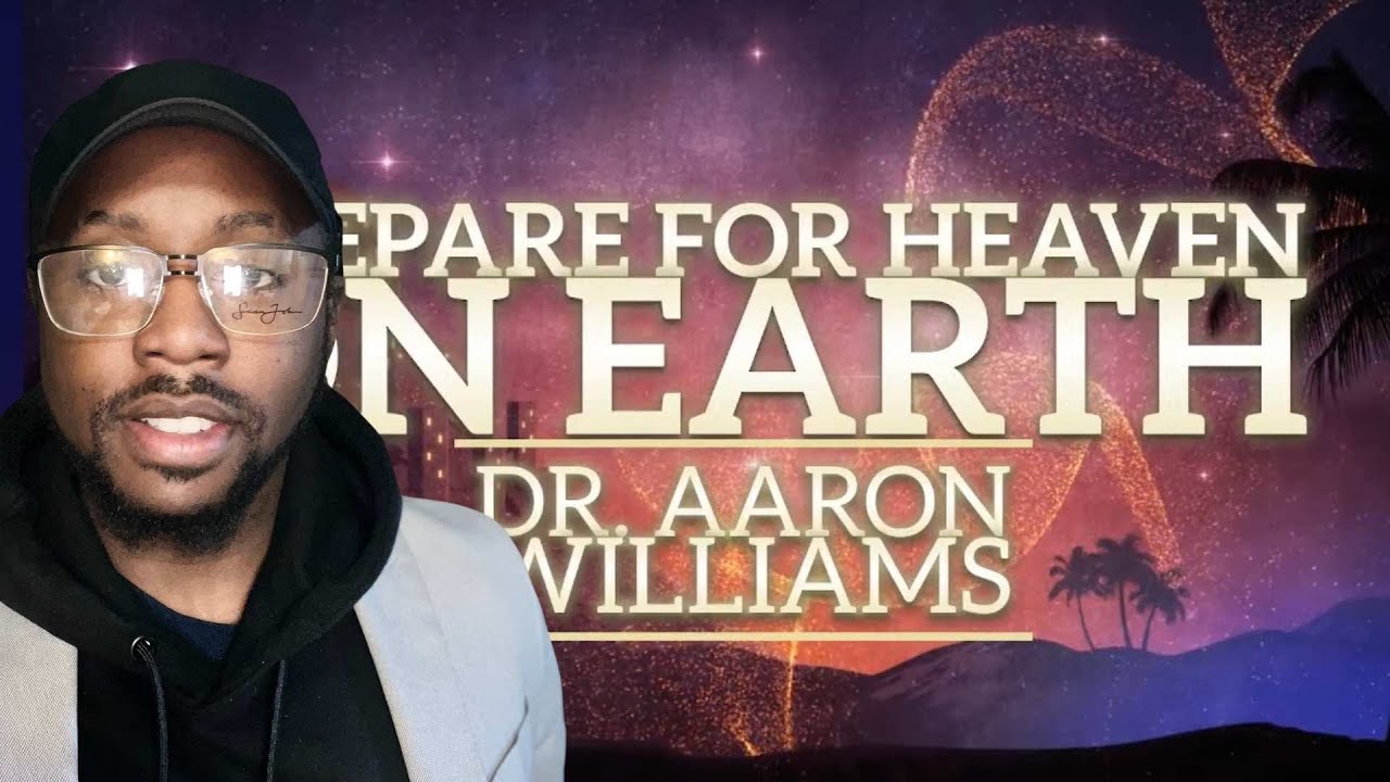 Prepare for Heaven on Earth: Dr. Aaron Williams@OCWF - YouTube