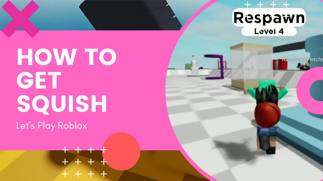 How to Get SQUISH in Roblox - YouTube