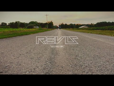 REVIS - Killing Time (Official HD Video)
