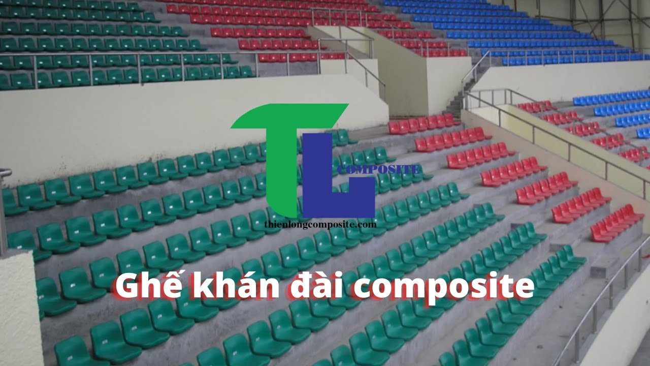 Ghế khán đài composite - Thiên Long Composite - YouTube