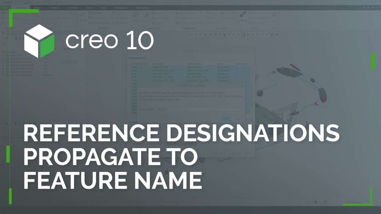 Reference Designations Propagate to Feature Name in Cabling | Creo 10 ...