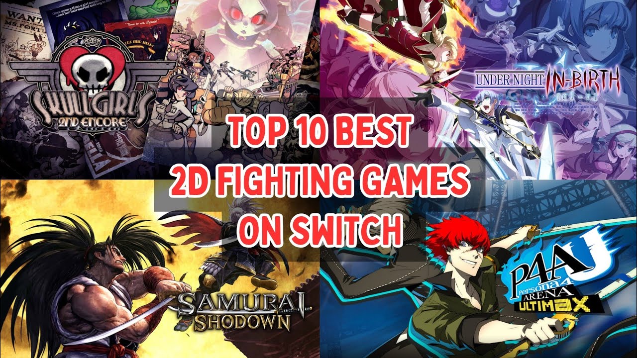Top 10 Best 2D Fighting Games On Nintendo Switch | 2024 - YouTube