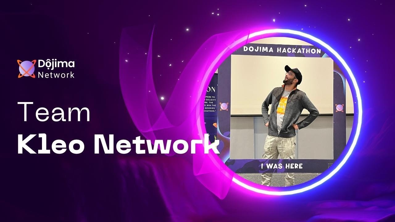 Dojima Hackathon - Team Kleo Network | Dojima Network - YouTube