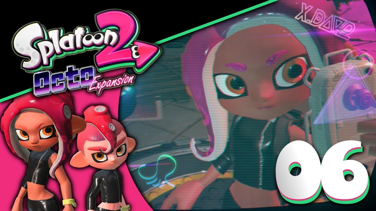 Splatoon 2 : Octo Expansion DLC | Part 6 - The First Thang - (100% Let ...