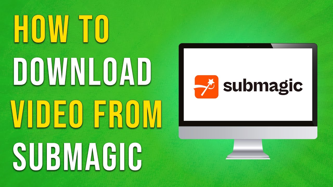 How To Download Your Video From SubMagic Website - YouTube