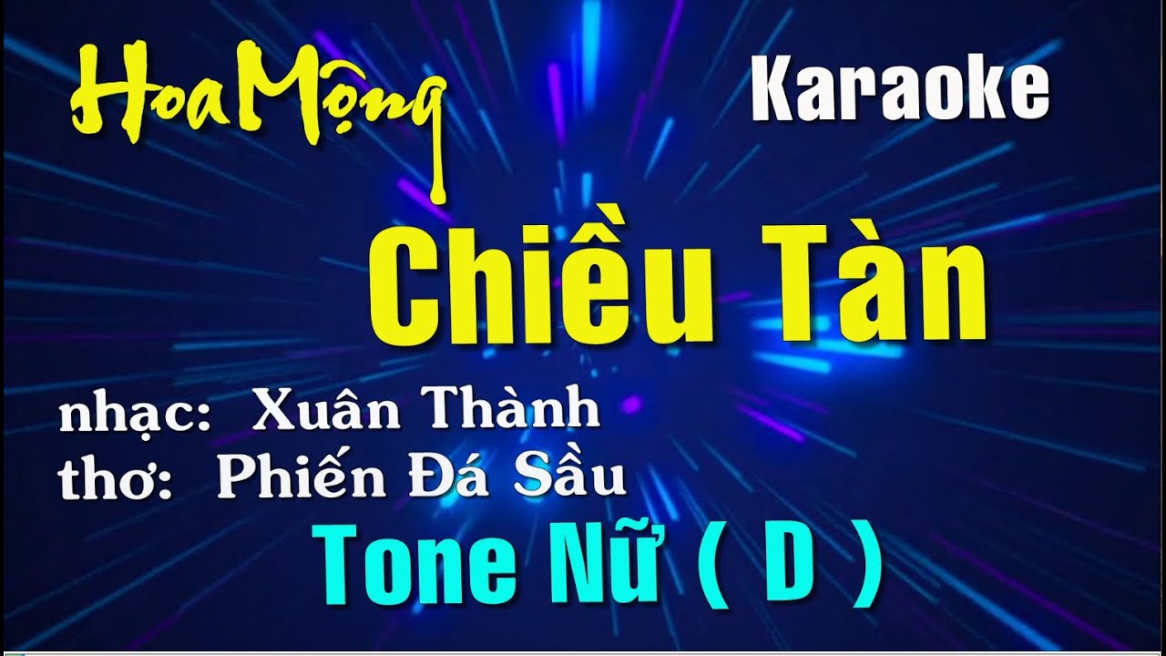 Karaoke (medoly) - HOA MỘNG CHIỀU TÀN - Tone: Nữ ( D ) nhạc: Xuân Thành - thơ: Phiến Đá Sầu ...