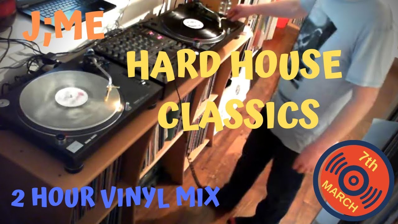 HARD HOUSE VINYL CLASSICS MIX - 6TH MARCH - YouTube